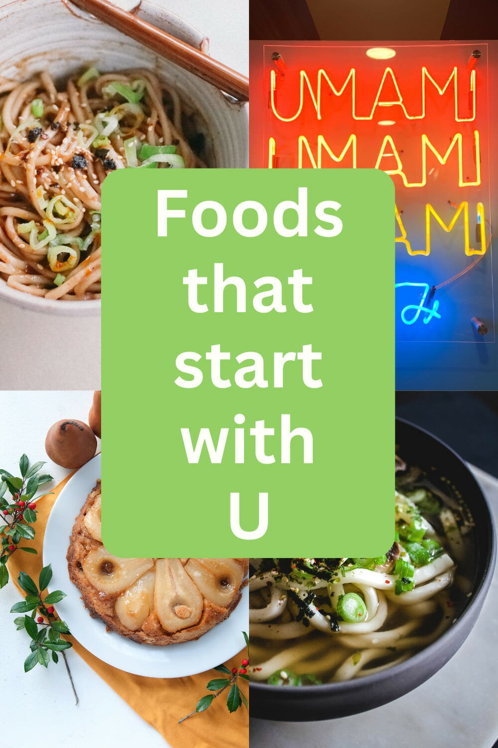 51 Foods that Start with U: the ultimate list - No Fuss Kitchen